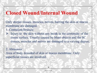 Wound | PPTX | First Aid | Injuries