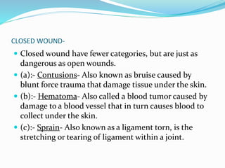 Types Of Close Wounds