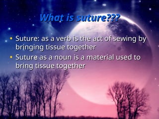 WOUND-CLOSURE-MATIRIAL suture material .ppt