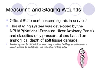 Wound Measuring And Staging Inservice | PPT