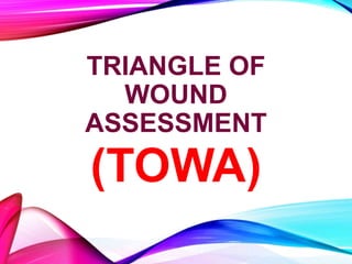 Wound Assessment | PPTX