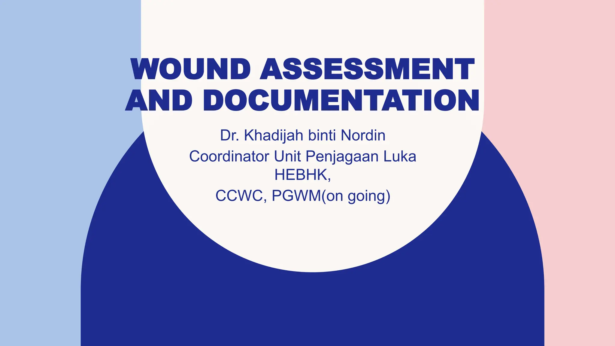 Wound assessment and documentation HOSPITAL mERSING.pptx