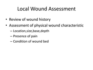 Wound assessment and modern dressing | PPTX