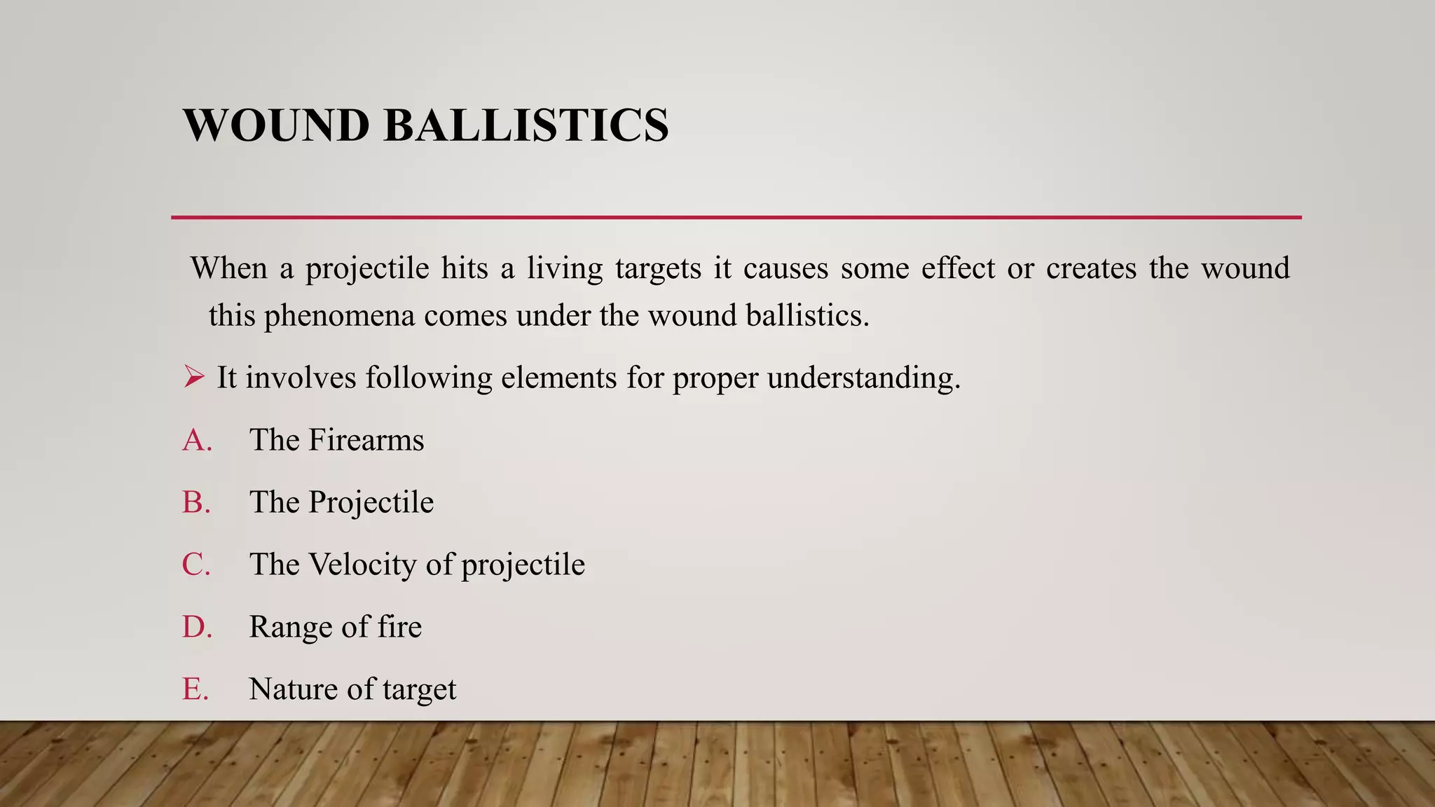 Wound Ballistics Of Rifled Firearm.pptx