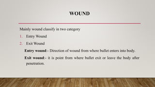 Wound Ballistics Of Rifled Firearm.pptx