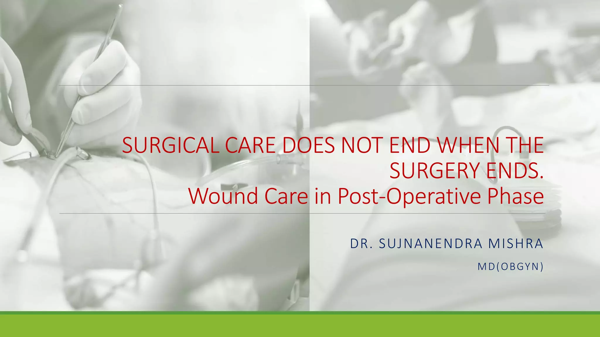 Post Surgical Wound care | PDF