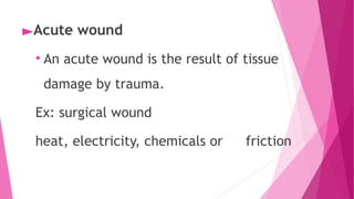 Wound Care in Fundamentals of Nursing .pptx