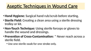 Wound Cleaning & Dressing.pptx - ROLE OF TECHNICIANS | PPTX