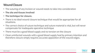 Suturing and Wound Closure | PPTX