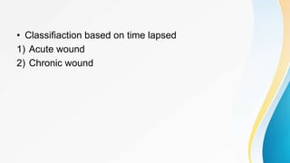 WOUND CLOSURE AND COMPLICATION | PPTX