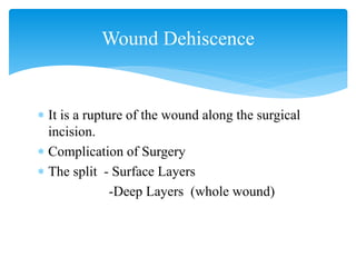 WOUND DEHISCENCE | PPT