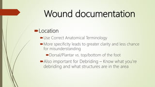 Wound documentation: anatomy & photography | PPTX