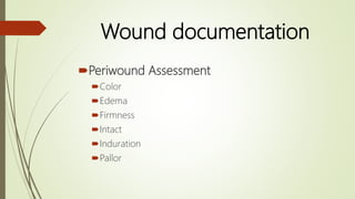 Wound documentation: anatomy & photography | PPTX