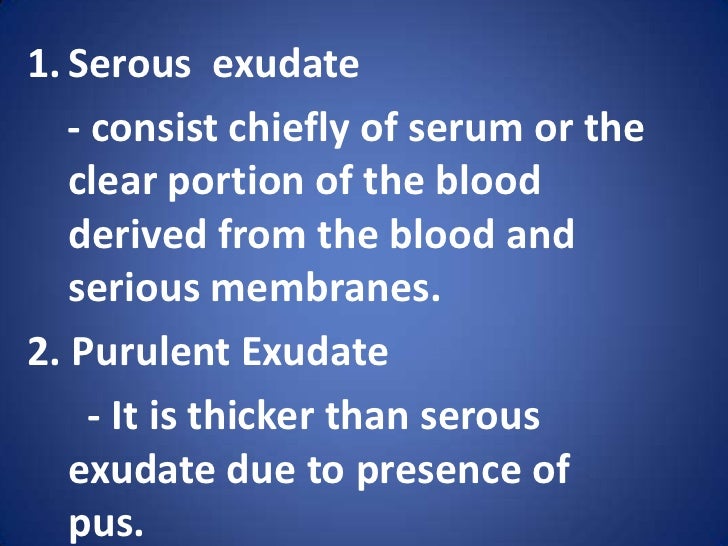 Serous Drainage On Dressing