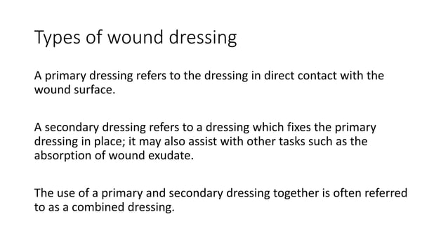 Wound Dressing Types By Doctor faarwqewqeqweqw | PPT