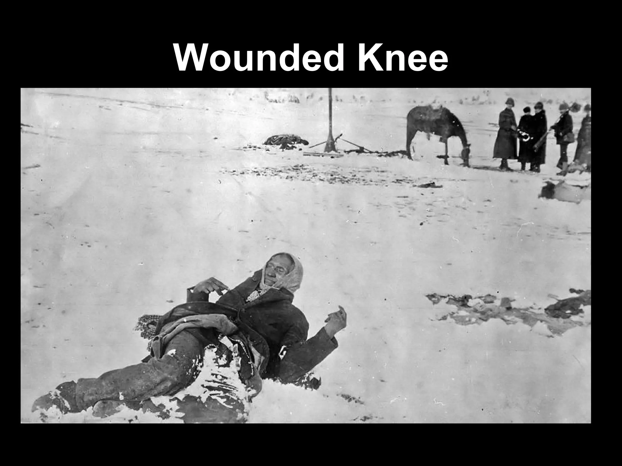 Wounded Knee, Ghost Dance, Dawes Act, Assimilation | PPT