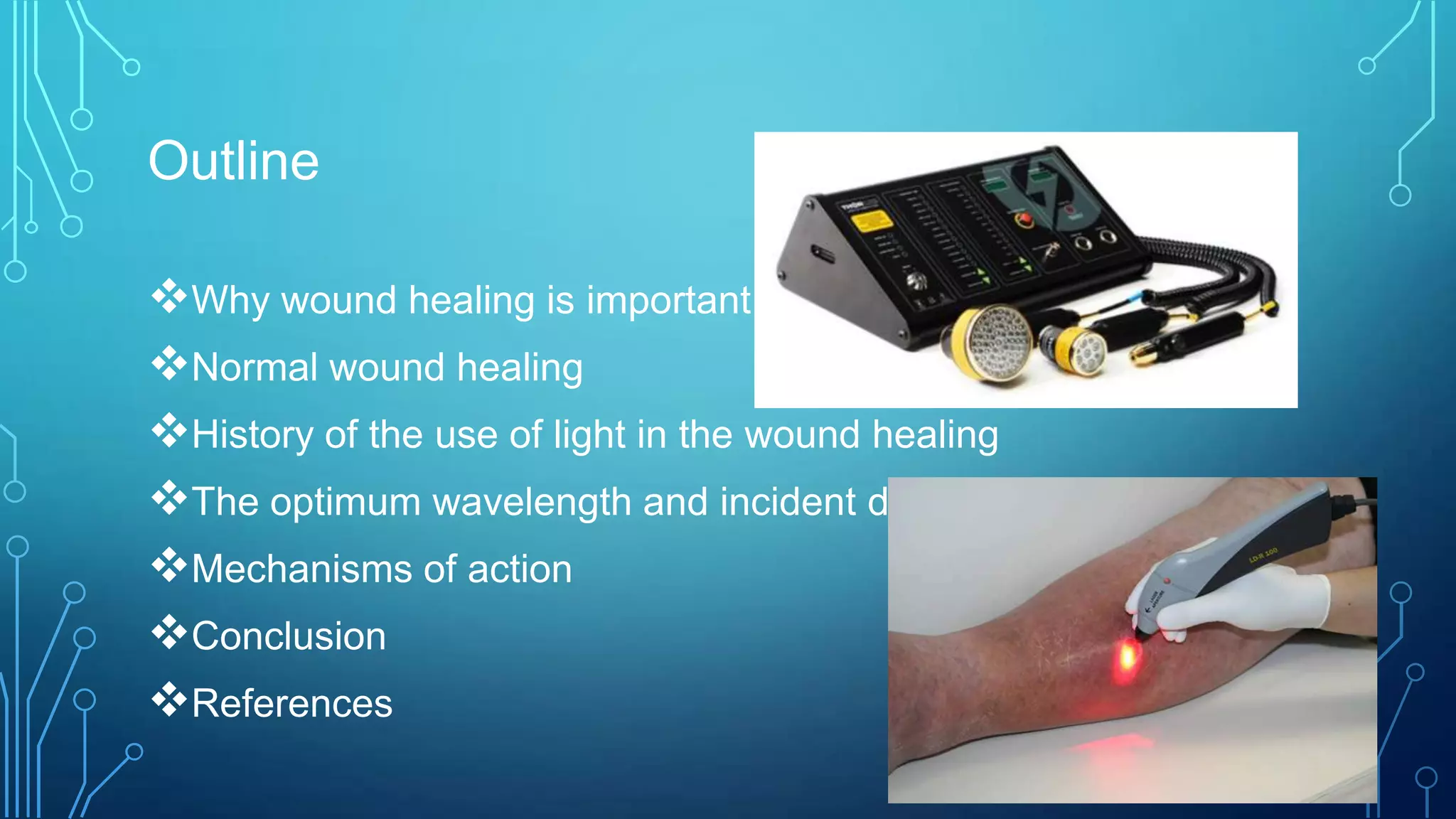 light and wound healing | PPTX