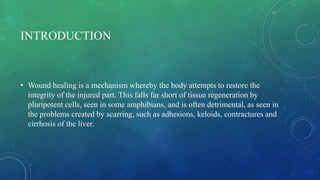 Wound healing | PPTX