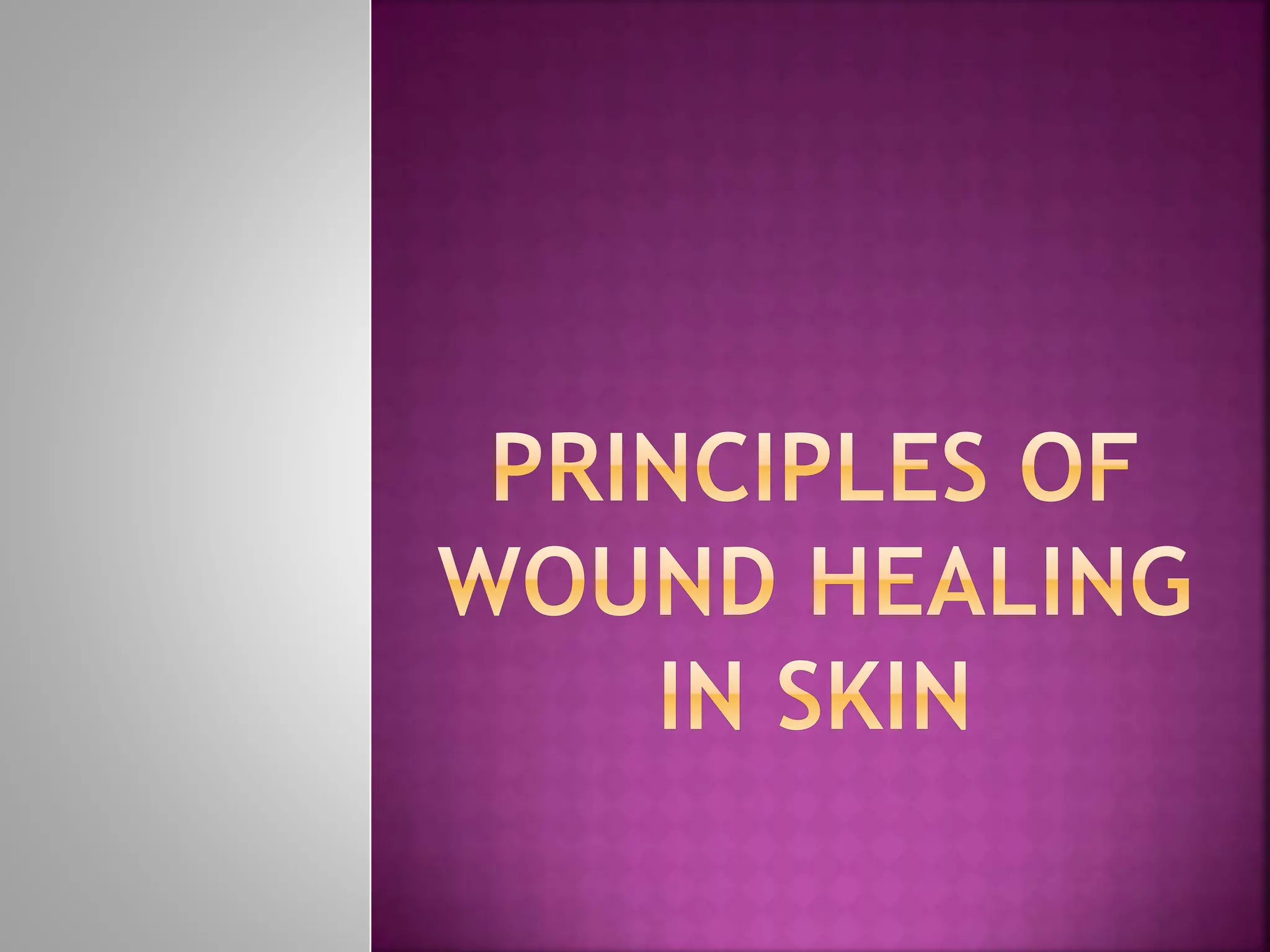 PROCESS OF WOUND HEALING BPHARM 2ND SEM PATHOPHYSIOLOGY.pptx