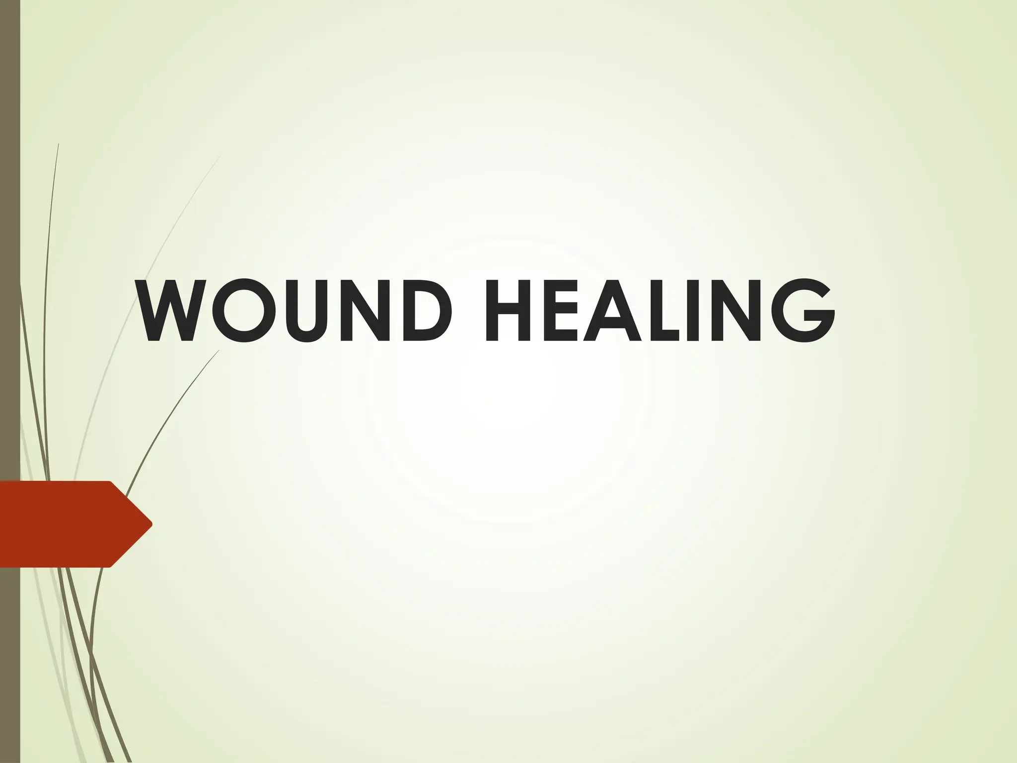 Wound Healing - Phases, Types of wound closure | PPTX