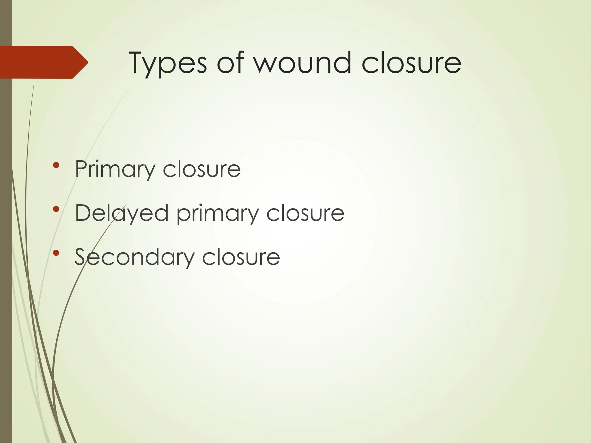 Wound Healing - Phases, Types of wound closure | PPTX