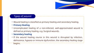 OVERVIEW ABOUT WOUND HEALING AND MANAGEMENT.pptx