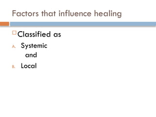 Wound healing, Stages of Wound healing.pptx