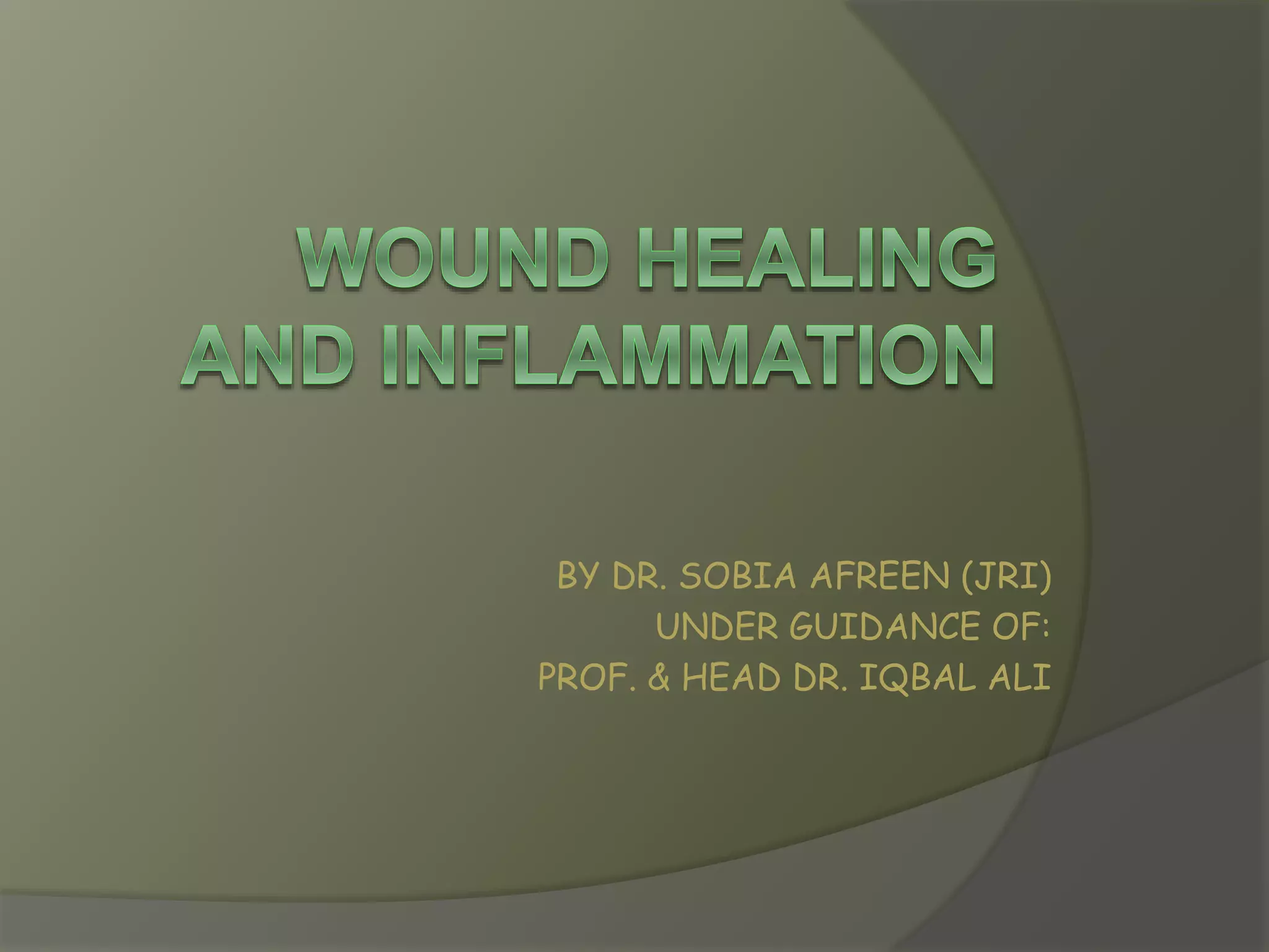 Wound healing and inflammation | PPTX