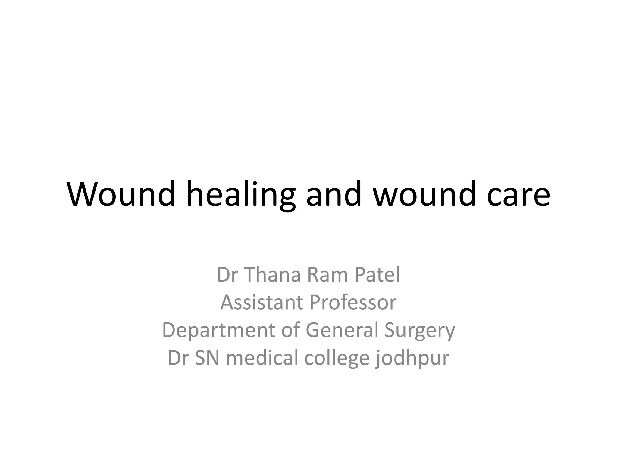 wound healing and wound care.pptx