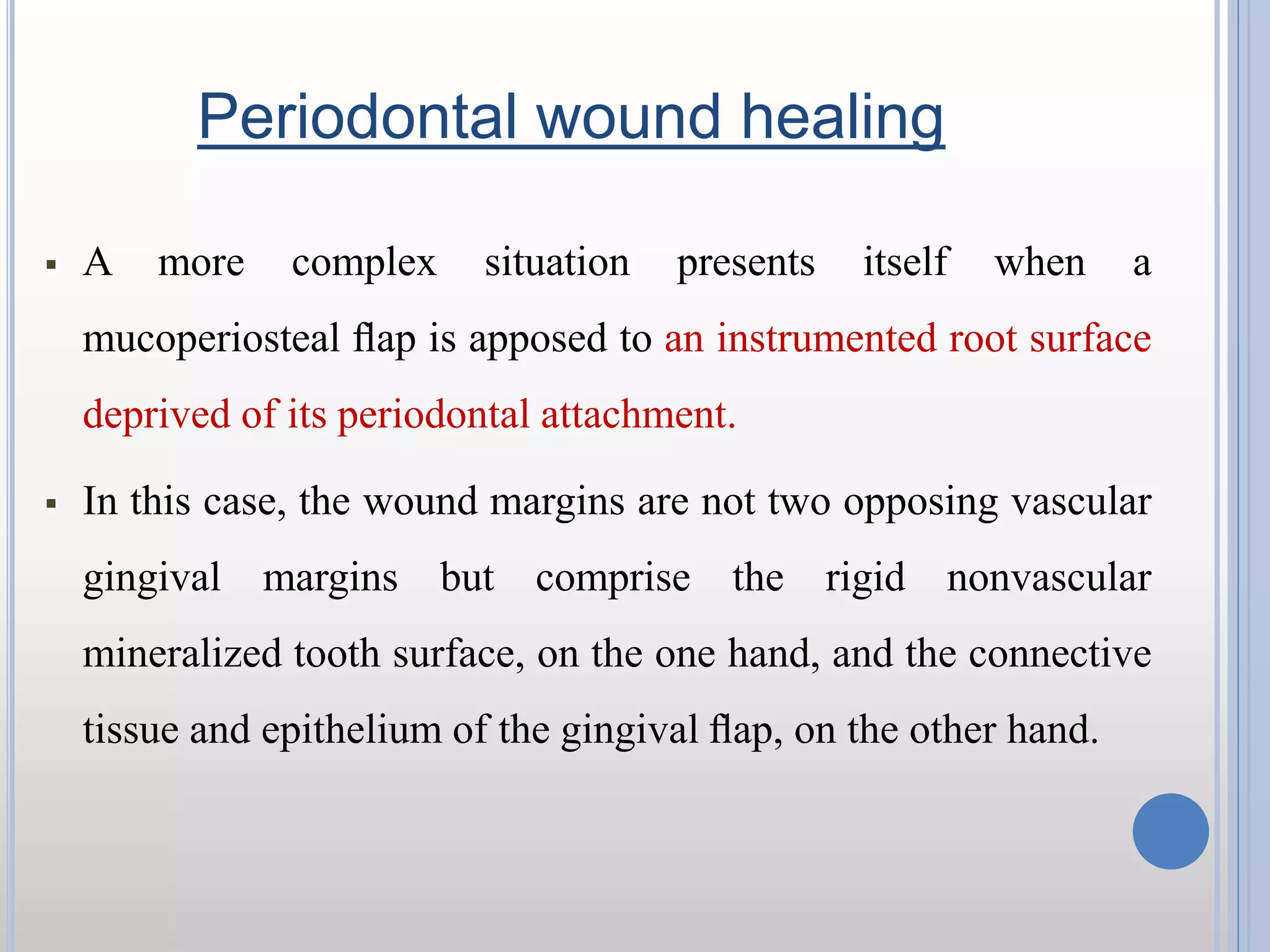Wound healing [including healing after periodontal therapy] | PPTX