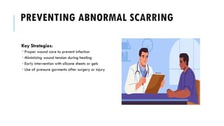 WOUND HEALING ,KELOIDS AND HYPERTROPHIC SCARS BY DR ABRAHAM.pptx