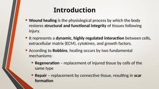 Wound Healing- pathophysiology and management | PPTX