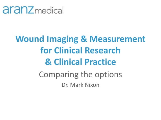 Wound imaging and measurement for clinical research and clinical ...