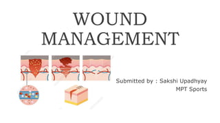 WOUND MANAGEMENT.pptx