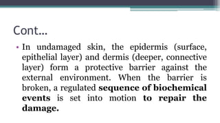 WOUNDS, wound healing process types of wounds.pptx
