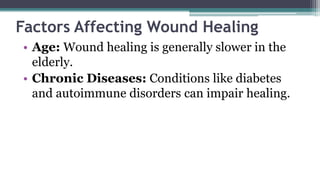WOUNDS, wound healing process types of wounds.pptx