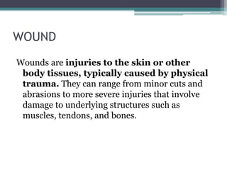Wounds, types of wounds, wound healing process, complications of wound ...