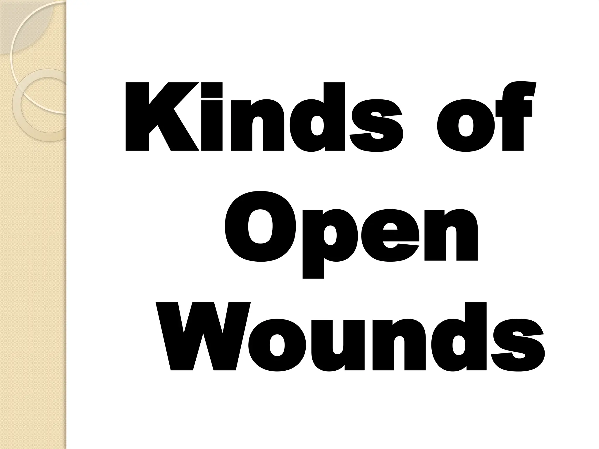 types of wounds mapeh - health quater 3 | PPTX