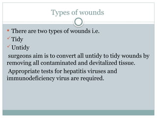 WOUNDS - SURGERY.pptx very educative and learning purposes | PPTX