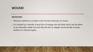 WOUNDS-WOUND HEALING AND CARE.pptxcfghfy | PPT