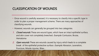 WOUNDS-WOUND HEALING AND CARE.pptxcfghfy | PPT