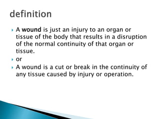 Wounds in nursing ppt | PPTX