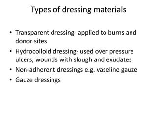 Wounds And wound dressing (Advanced Nursing I) .pptx