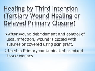 Wounds and wound healing | PPTX