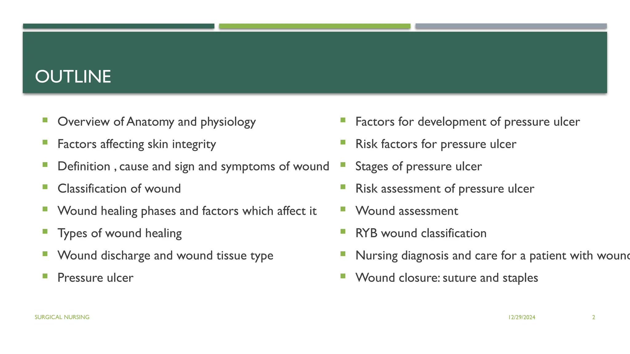 wound ; cause ,classification , healing phases ,pressure ulcer , wound ...