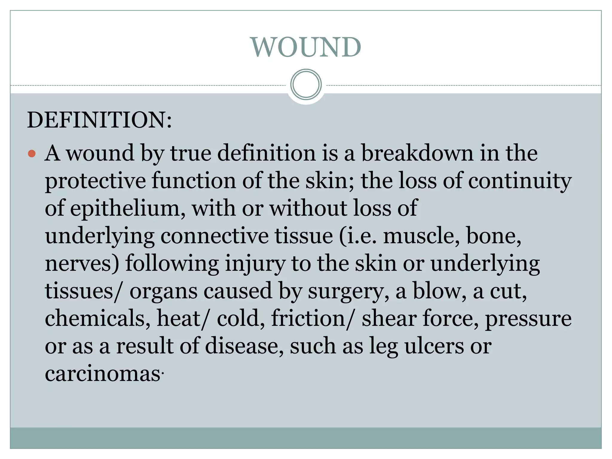 Wounds, healing and tissue repair | PPTX