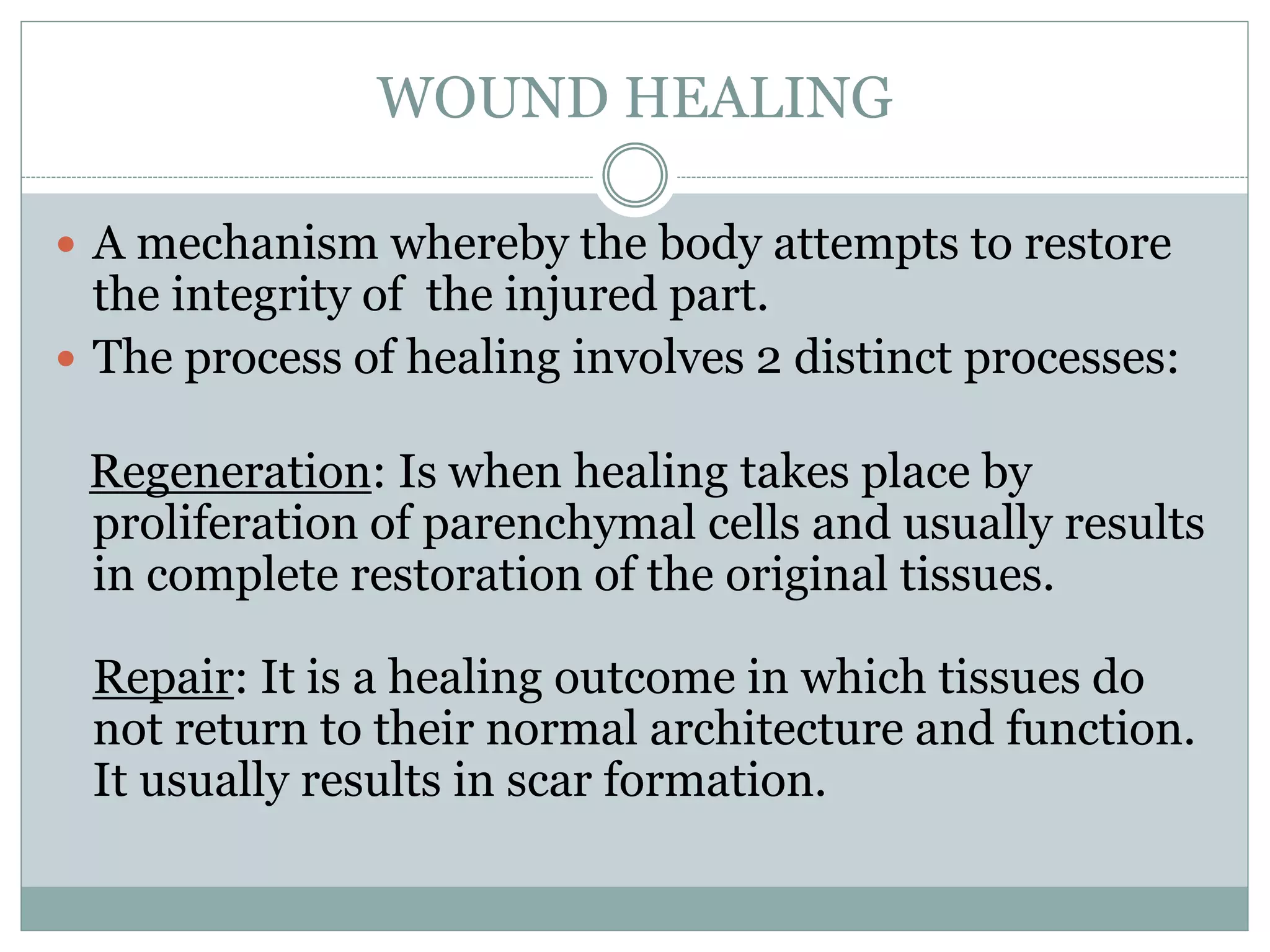 Wounds, healing and tissue repair | PPTX