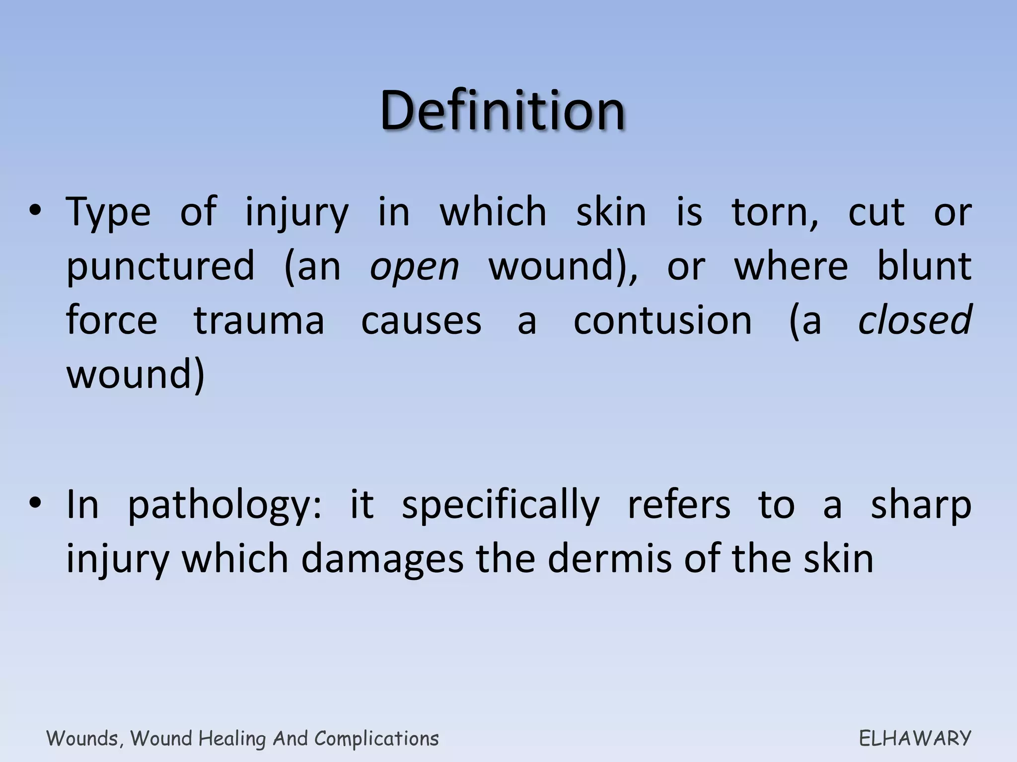 Wounds, wound healing and complications | PPTX