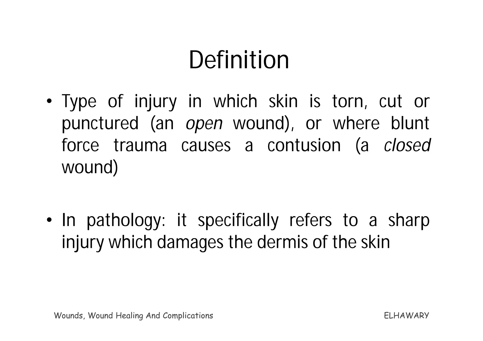 Wounds, Wound Healing And Complications | PDF
