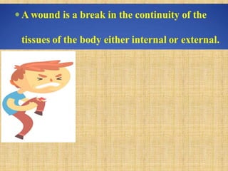 WOUND TYPE AND HEALING.pptx